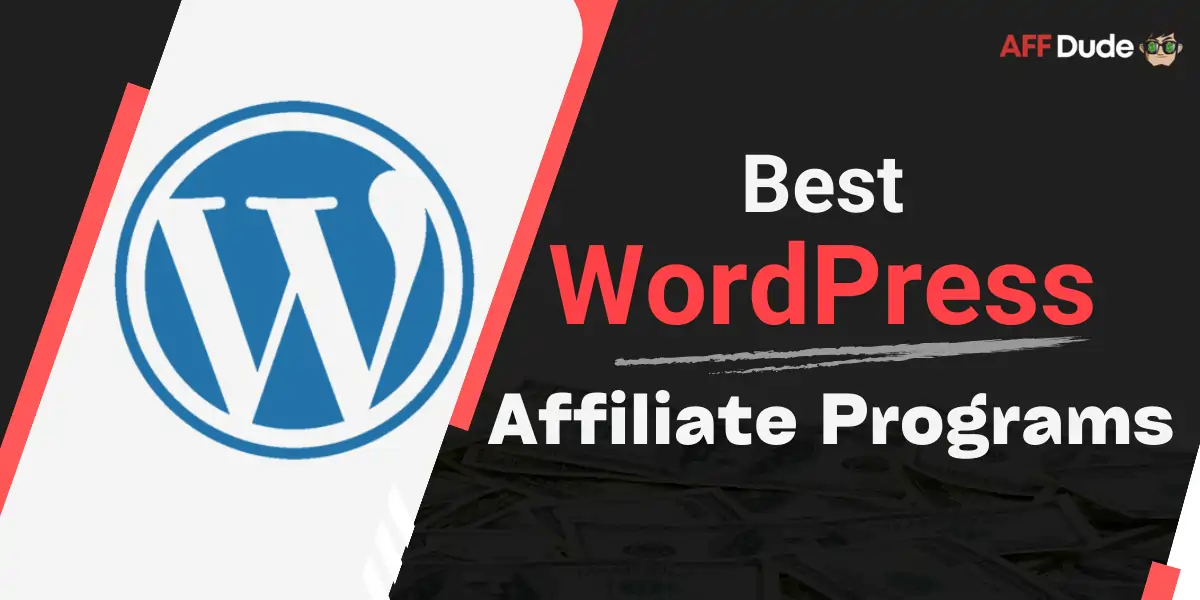 15+ Best WordPress Affiliate Programs of 2025