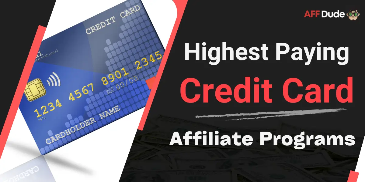 13 Best Highest Paying Credit Card Affiliate Programs 2025