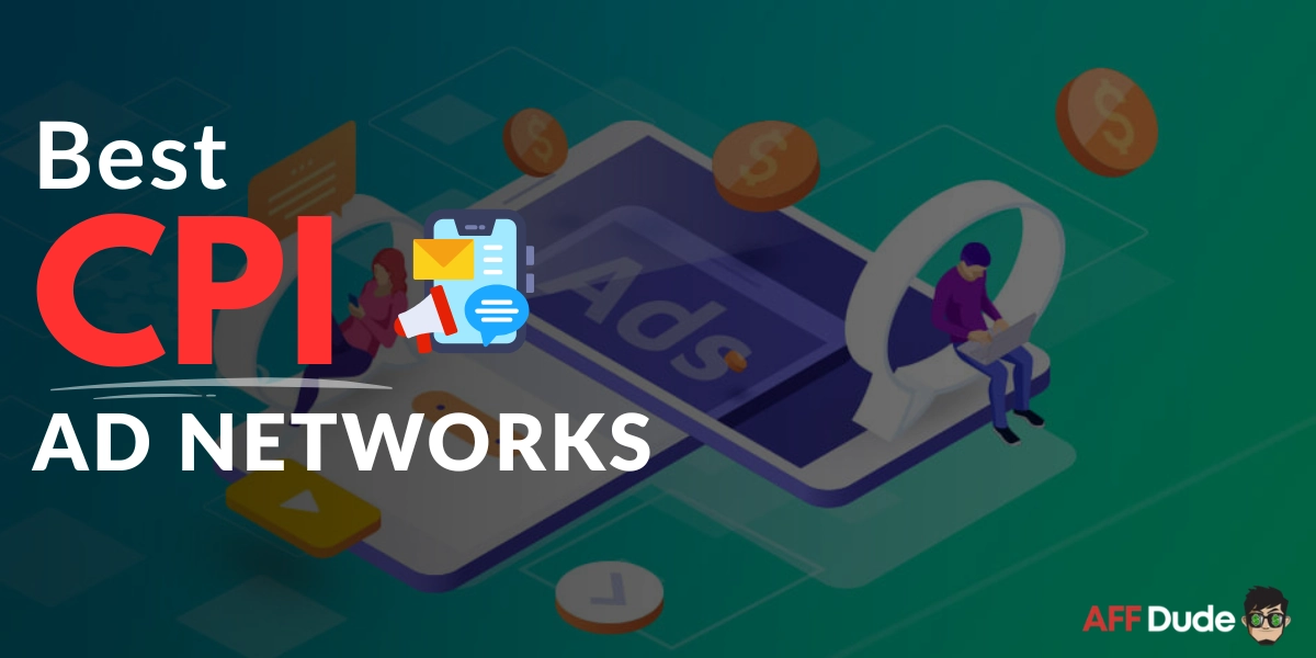 12 Best CPI Ad Networks for Utility Apps and Software